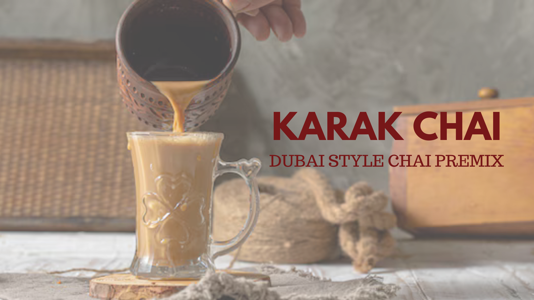Karak Chai – Instant Dubai-Style Chai Premix | Chai Hai